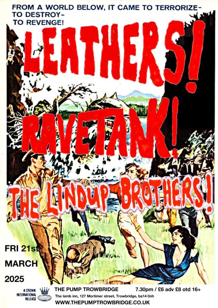 Leathers + Ravetank + The Lindup Brothers - The Pump Trowbridge