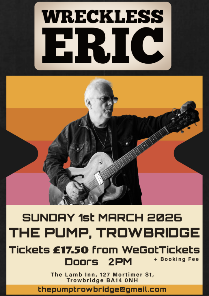 Wreckless Eric **Matinee** - The Pump Trowbridge